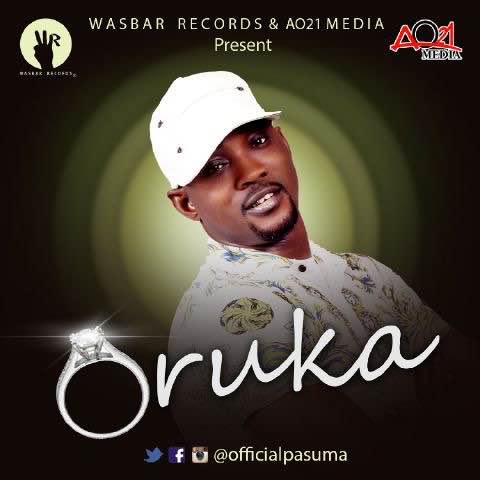 Pasuma Wonder – ORUKA [prod. by DJ Toxiq] – AceWorldTEAM